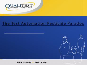 The Test Automation Pesticide Paradox presentation | free to download