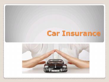 PPT – Car insurance PowerPoint presentation | free to download - id ...