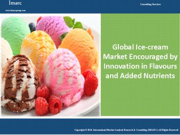Ice Cream Market Growth Analysis Report 2016-2021 presentation | free ...