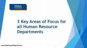 3 Key Areas of Focus for all Human Resource Departments presentation ...