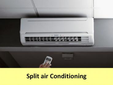 Split Air Conditioning presentation | free to download