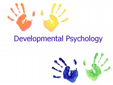 PPT – Developmental Psychology PowerPoint presentation | free to ...