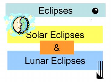 Eclipses presentation | free to view