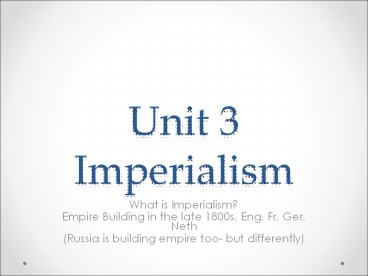 PPT – Unit 3 Imperialism PowerPoint presentation | free to view - id ...