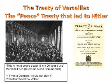 PPT – The Treaty of Versailles The PowerPoint presentation | free to ...
