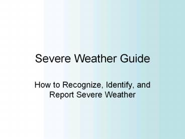 PPT – Severe Weather Guide PowerPoint presentation | free to download ...