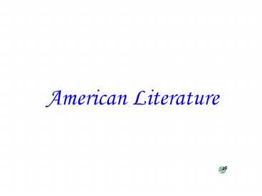 PPT – American Literature PowerPoint presentation | free to view - id ...