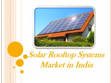 Solar Rooftop Systems Market in India presentation | free to download