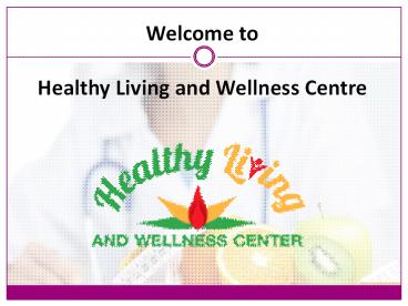 PPT – Healthy Eating in Livonia | Healthy Living & Wellness Center ...