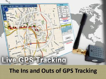The Ins and Outs of GPS Tracking presentation | free to download