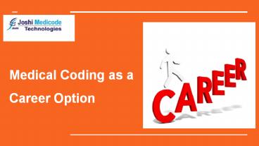 Medical Coding as a Career Option presentation | free to download