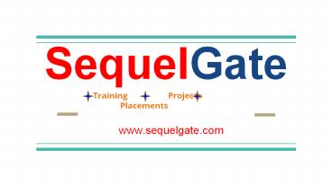 PPT – SequelGate Microsoft Training Courses PowerPoint presentation ...