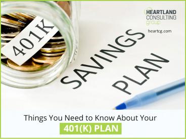 PPT – Things You Should Know About Your 401(k) Plan PowerPoint ...