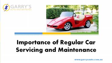 PPT – Importance of Regular Car Servicing and Maintenance PowerPoint ...