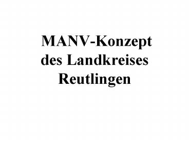MANV-Konzept des Landkreises Reutlingen presentation | free to download