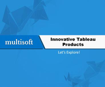 PPT – Innovative Tableau Products PowerPoint presentation | free to ...