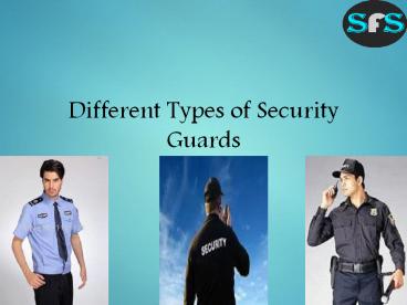 Different Types of Security Guards presentation | free to download