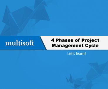 4 Phases of Project Management Cycle presentation | free to download
