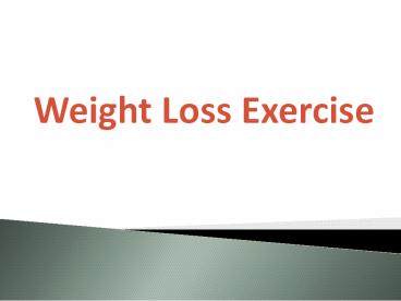Top Exercises For Weight Loss presentation | free to download