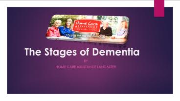 The Stages of Dementia presentation | free to download