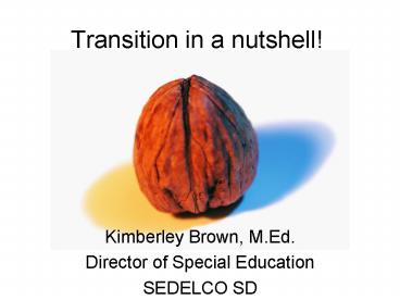 PPT – Transition in a nutshell! PowerPoint presentation | free to view ...