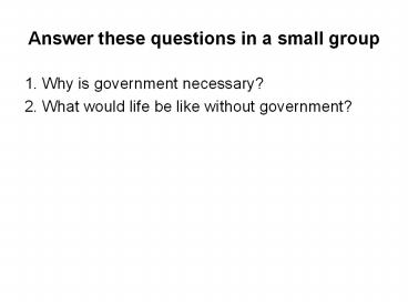 PPT – Answer these questions in a small group PowerPoint presentation ...