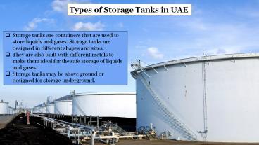 Different Types of Storage Tanks in UAE presentation | free to download