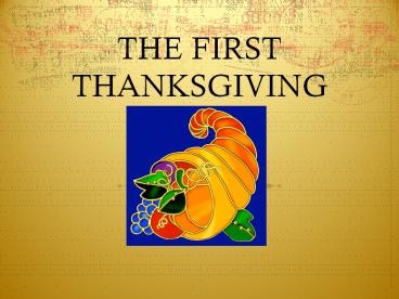 THE FIRST THANKSGIVING presentation | free to view