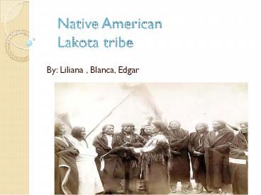 Native American Lakota tribe presentation | free to view