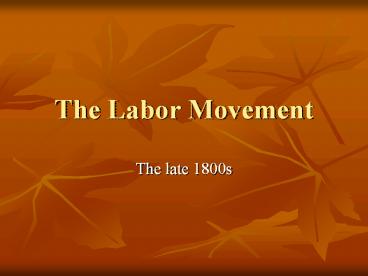 The Labor Movement presentation | free to download
