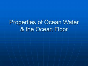 PPT – Properties of Ocean Water PowerPoint presentation | free to ...