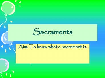 PPT – Sacraments PowerPoint presentation | free to view - id: 83d122-OTM5O