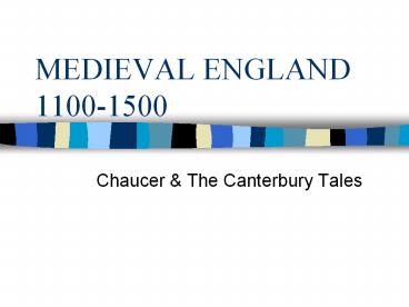 MEDIEVAL ENGLAND 1100-1500 presentation | free to view