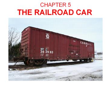 THE RAILROAD CAR presentation | free to view