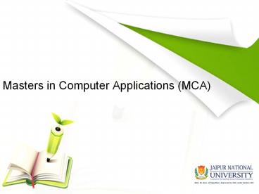 Masters in Computer Applications (MCA) presentation | free to view