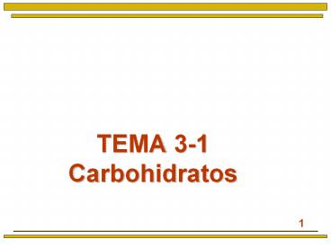 PPT – TEMA 3-1 Carbohidratos PowerPoint presentation | free to download ...