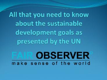 PPT – All that you need to know about the sustainable development goals ...