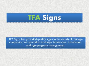 PPT – TFA Signs PowerPoint presentation | free to download - id: 8410e0-MWY1Z