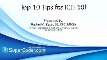 PPT – Top Tips for ICD-10 PowerPoint presentation | free to download ...
