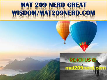 PPT – MAT 209 NERD GREAT WISDOM/mat209nerd.com PowerPoint presentation ...