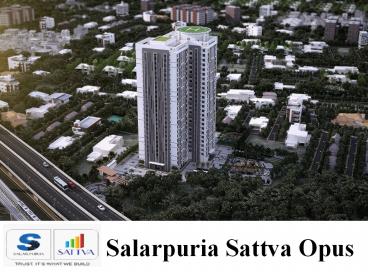 PPT – Salarpuria Sattva Opus PowerPoint presentation | free to download ...