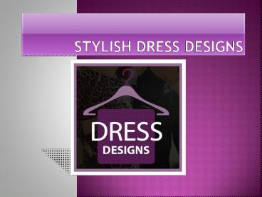Dress designs 201 presentation | free to download