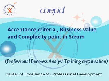 Acceptance criteria Business value and Complexity point in Scrum ...