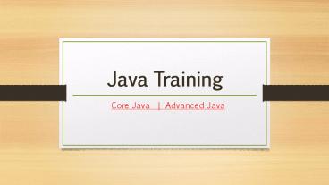 PPT – Java Training | Core Java and Advanced Java (2) PowerPoint ...