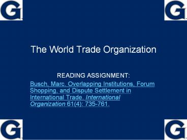 The World Trade Organization presentation | free to view