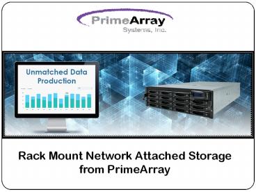 PPT – Rack Mount Network Attached Storage from PrimeArray PowerPoint ...