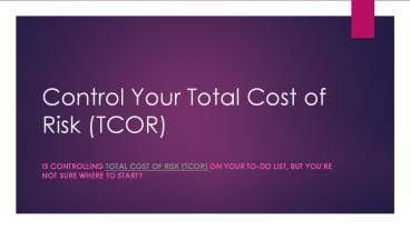 Control Your Total Cost of Risk (TCOR) presentation | free to download