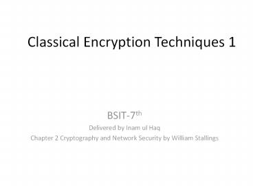 Classical Encryption Techniques presentation | free to download