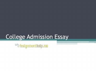 College Admission Essay presentation | free to download