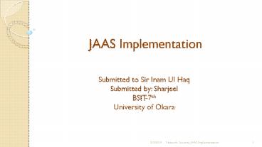 PPT – JAAS Implemented PowerPoint presentation | free to download - id ...